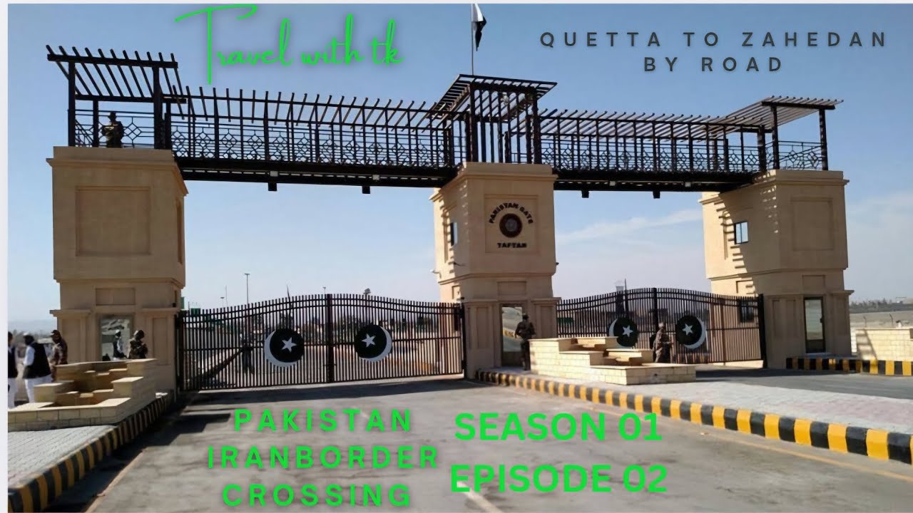 PAKISTAN TO PARIS BY ROAD, SEASON 01, EPISODE 02 (QUETTA TO ZAHEDAN ...