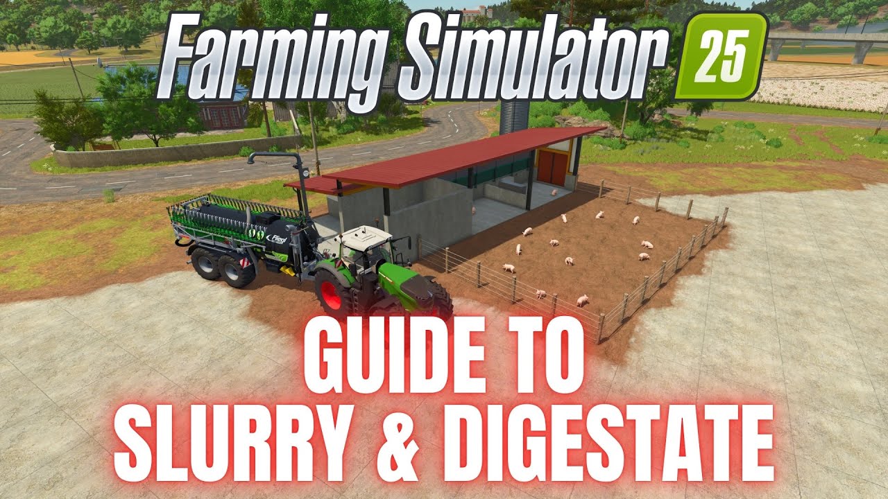 HOW TO MAKE & USE SLURRY & DIGESTATE - TUTORIAL - Farming Simulator 25 ...