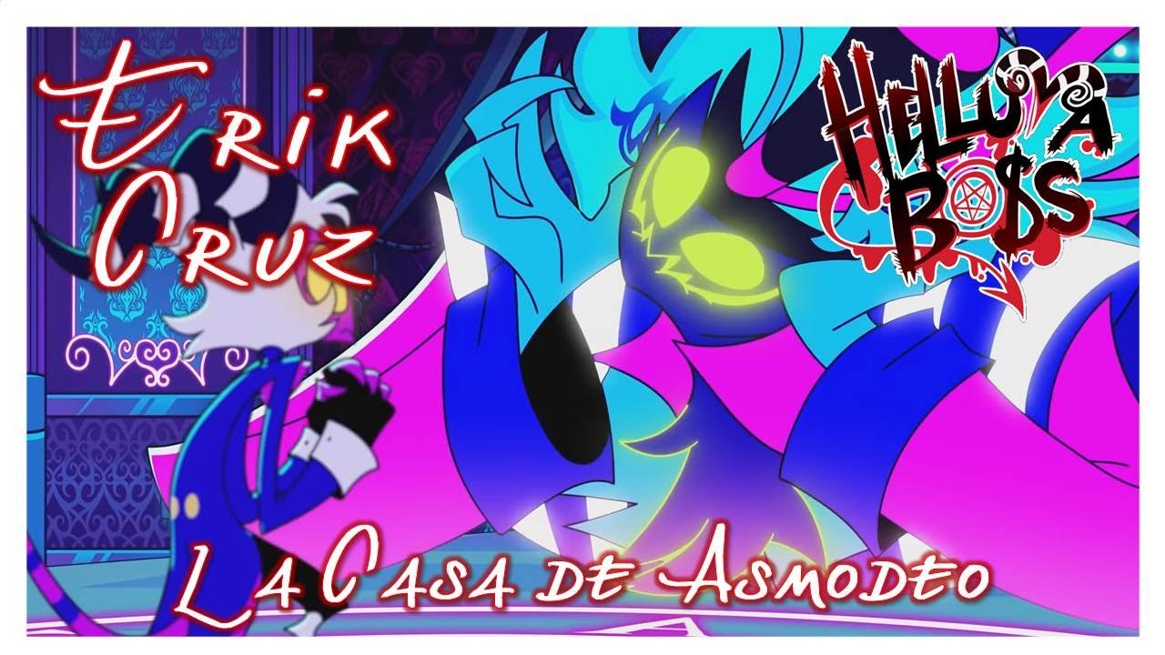 Erik Cruz - La Casa de Asmodeo (Helluva Boss Cover) - YouTube