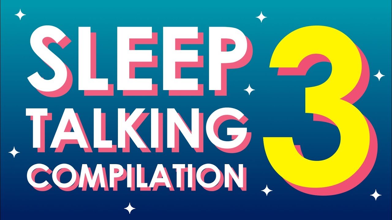 Sleep Talking Compilation 3 - YouTube