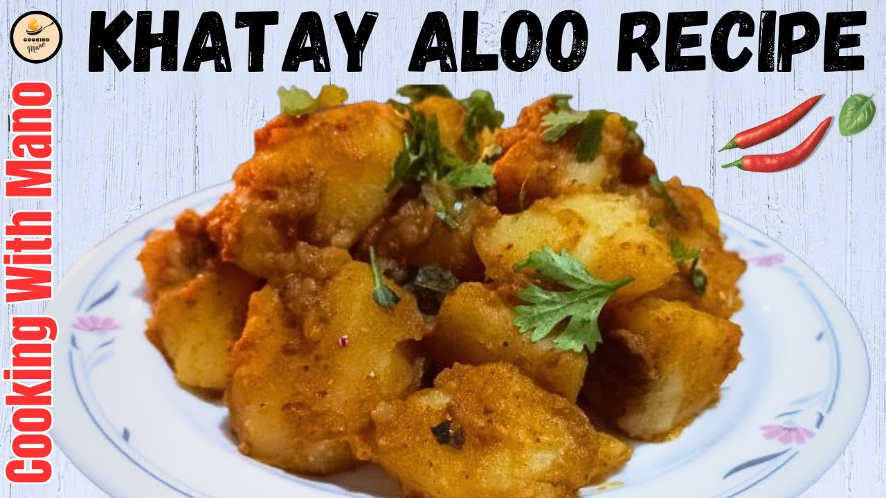 Chatpatay Khattay Aloo Recipe | Khattay Aloo ki Recipe - YouTube