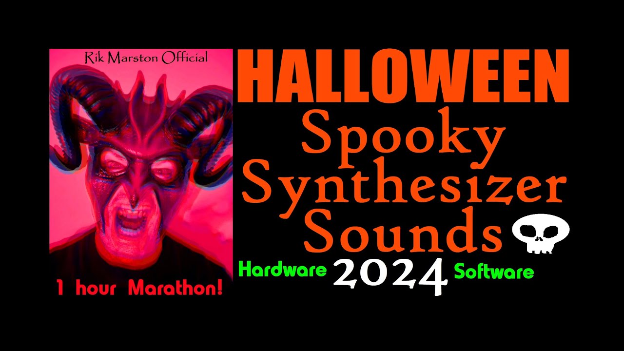 Halloween Spooky Synthesizer Sounds 2024 One Hour Hardware Software Rik ...
