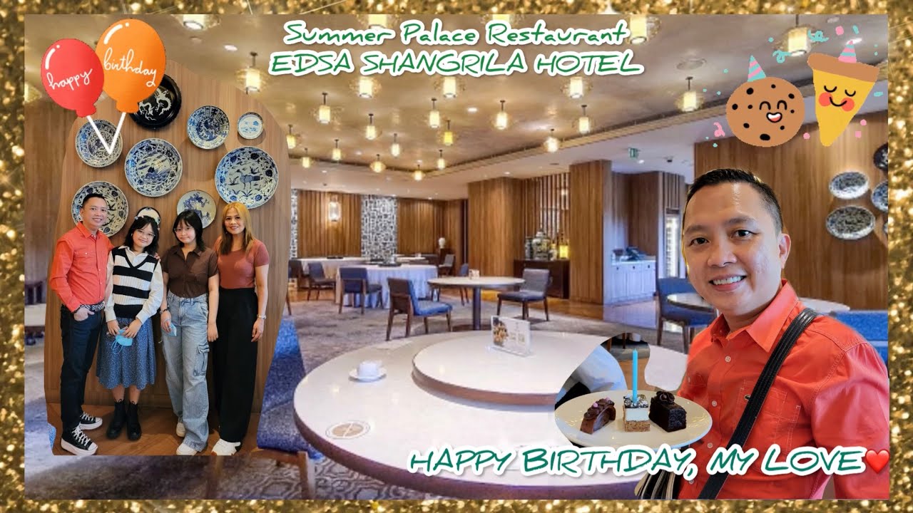 CELEBRATING MY HUSBAND’S BIRTHDAY AT EDSA SHANGRILA HOTEL II LUNCH AT ...