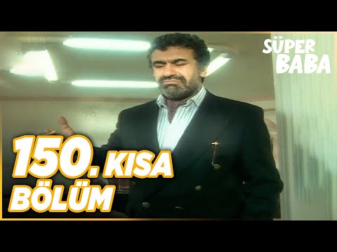 Süper Baba 150. Kısa Bölüm