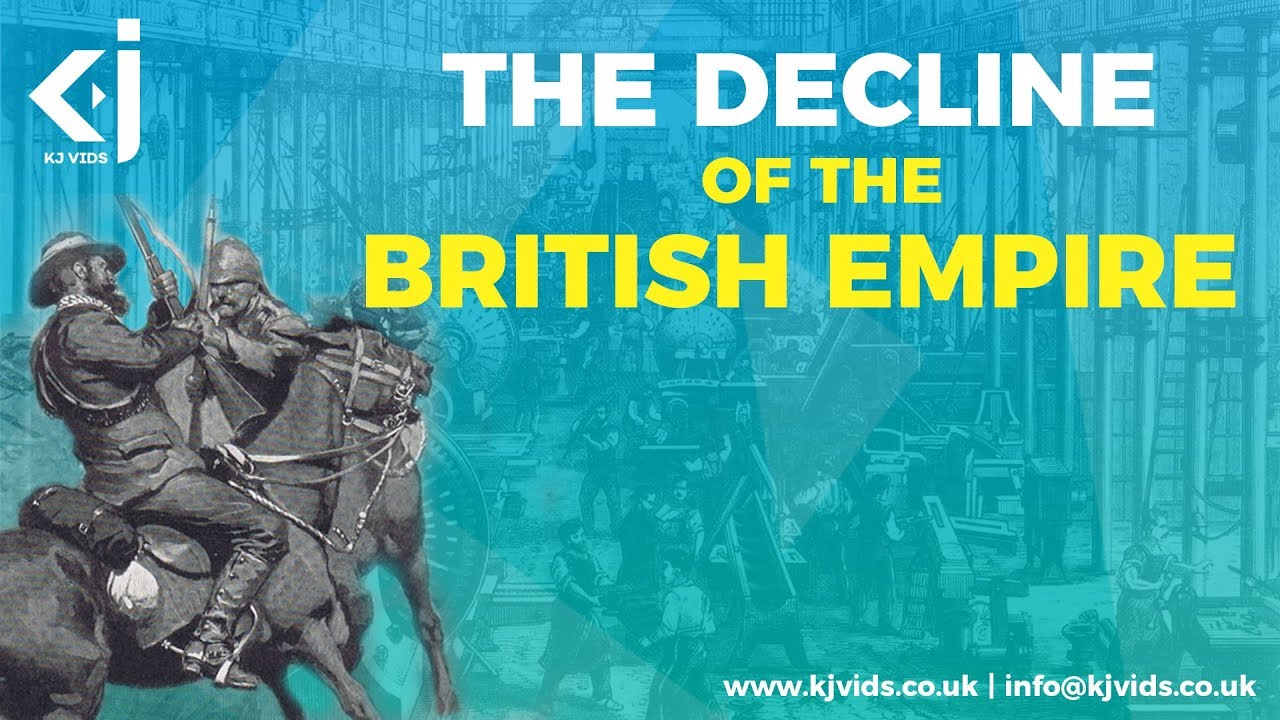 Decline of the BRITISH EMPIRE - KJ Vids - YouTube