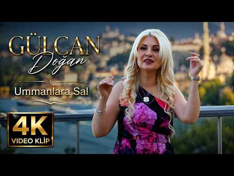 Gülcan Doğan - Ummanlara Sal 🔥 Duygusal Türküler (Yeni Klip) 4K✔️