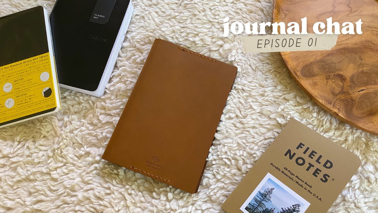journal chat ep.01 early thoughts on changes I'll be making to my ...