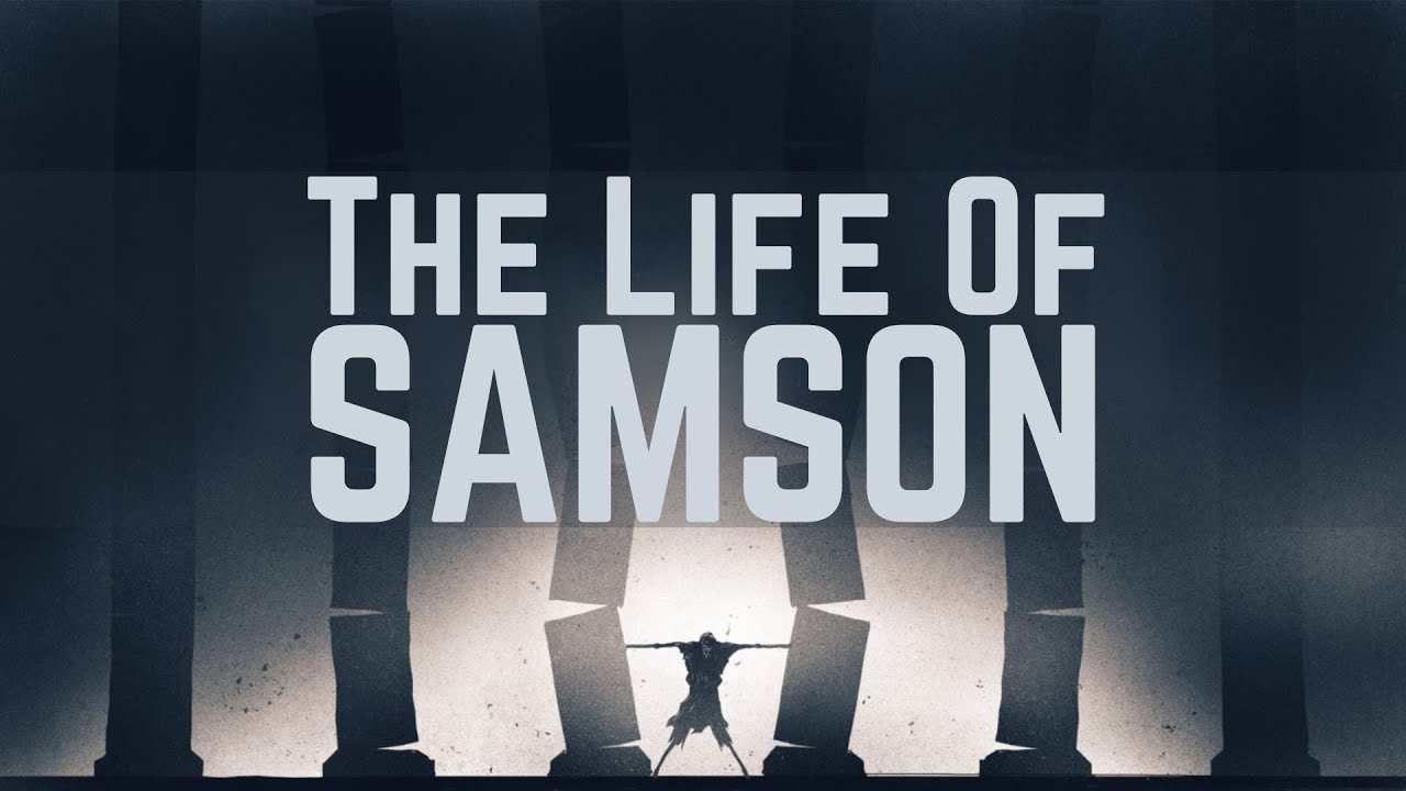 Samson - His Failures and his Faith - YouTube