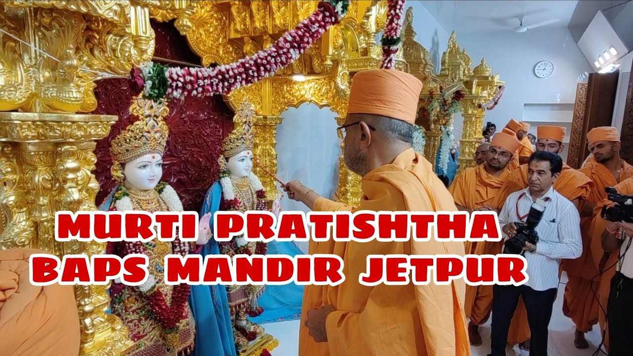 MURTI PRATISHTHA | JETPUR BAPS SWAMINARAYAN MANDIR | GUJARAT #jetpur ...