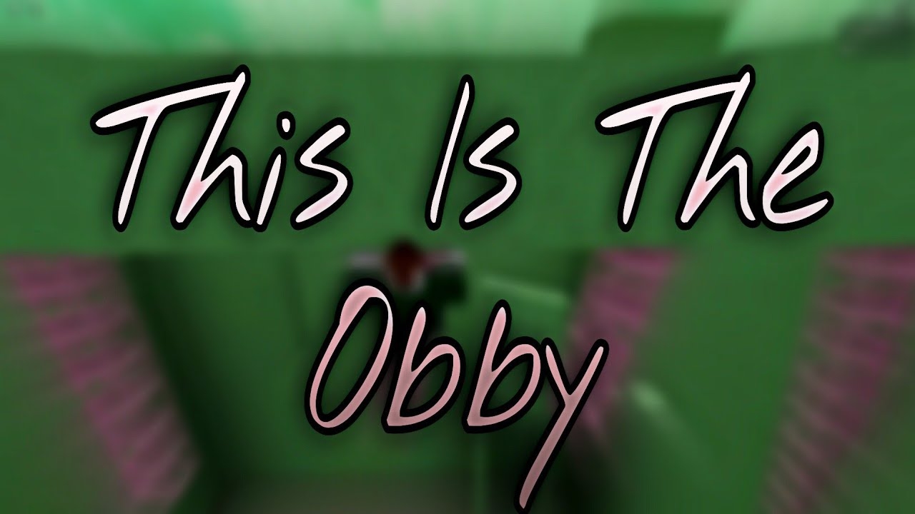 This Is The Obby [Tier 11] - Completion - YouTube