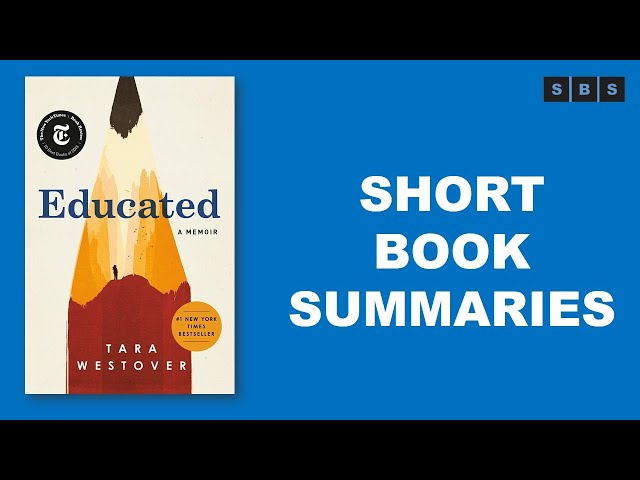 Summary Of Educated By Tara Westover Storyshots Free Educated Summary