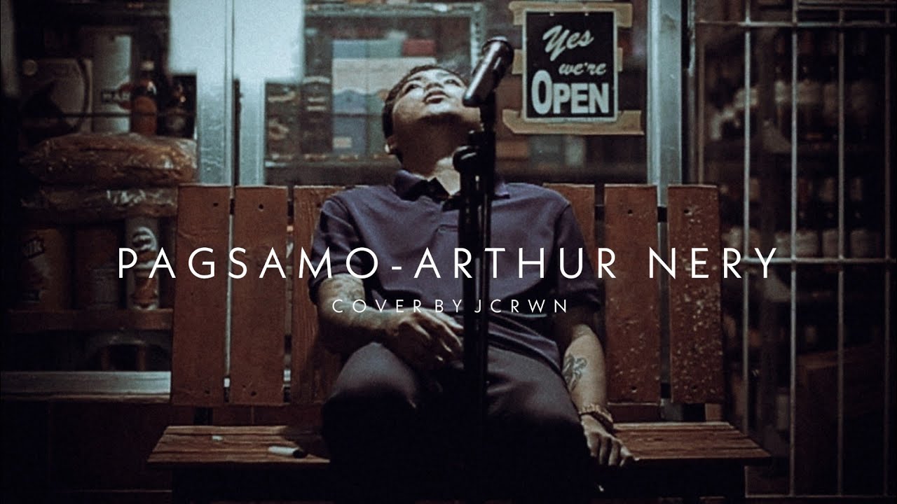 PAGSAMO - ARTHUR NERY (COVER BY JCRWN) - YouTube