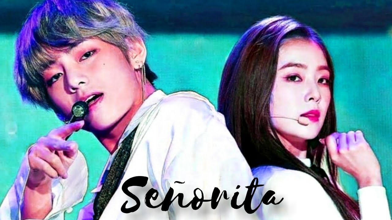 Taehyung ft. Irene - Señorita [FMV] - YouTube