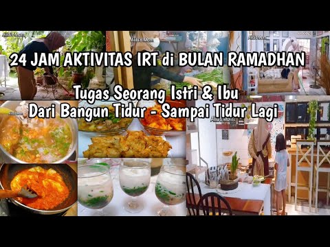 24 JAM TUGAS IBU RUMAH TANGGA DI BULAN RAMADHAN | RUTINITAS HARIAN IRT