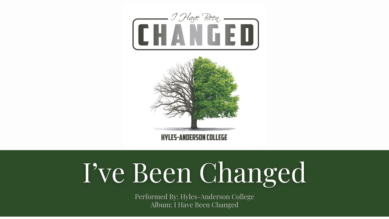 I'VE BEEN CHANGED | Hyles-Anderson College | Lyrics - YouTube