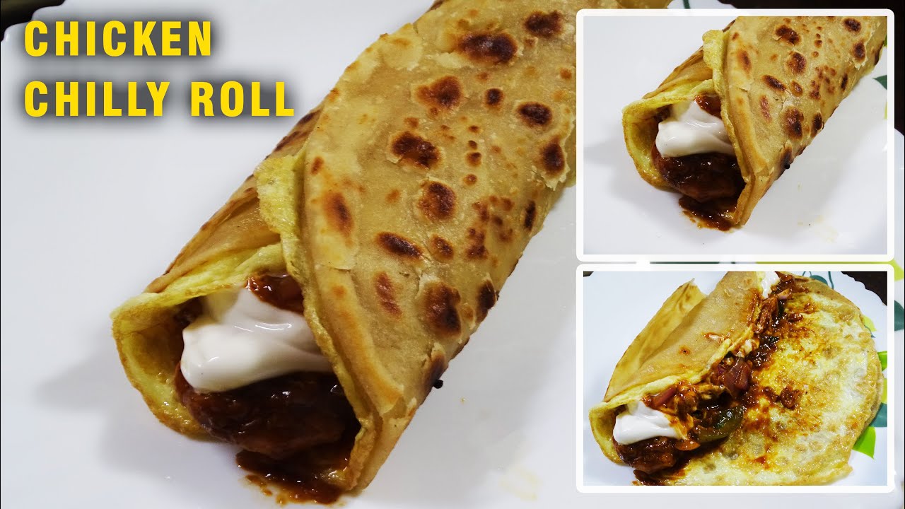 CHICKEN CHILLY ROLL RECIPE | चिकन चिल्ली रोल | CHILLI CHICKEN ROLL ...