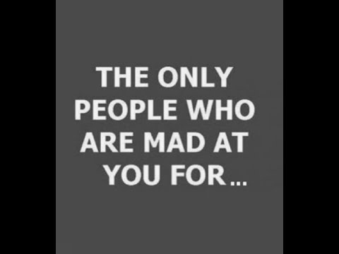 The ONLY Ppl Who Are MAD At U For… - YouTube