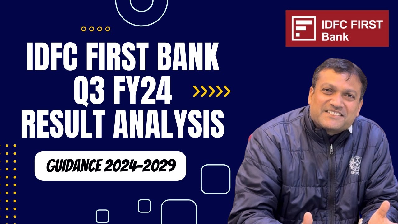 IDFC First bank Q3 FY24 Result Analysis । Guidance 2024-2029 I In Next ...