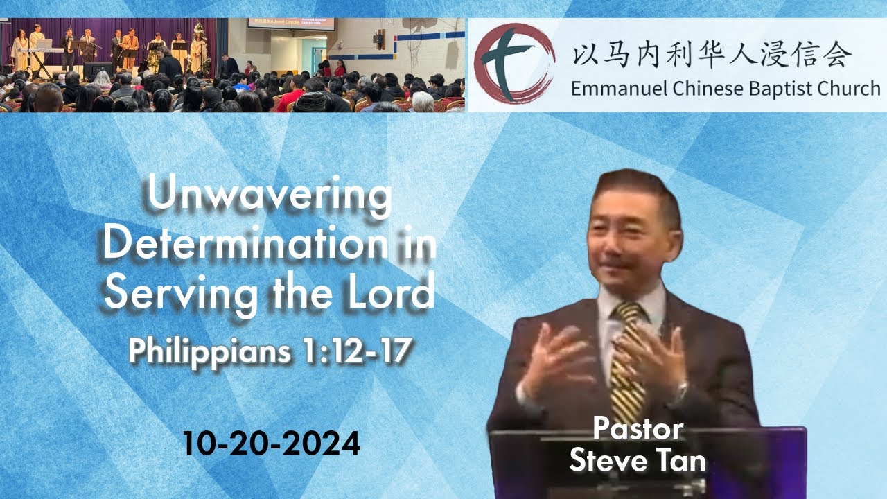 Philippians 1:12-17 | "Determination in Serving" | Pastor Steve Tan ...