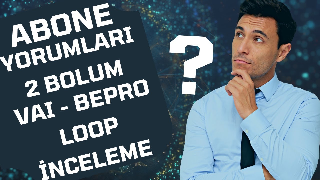 VAI BEPRO LOOP Coin inceleme. Abone Yorumları 2. BÖLÜM - YouTube