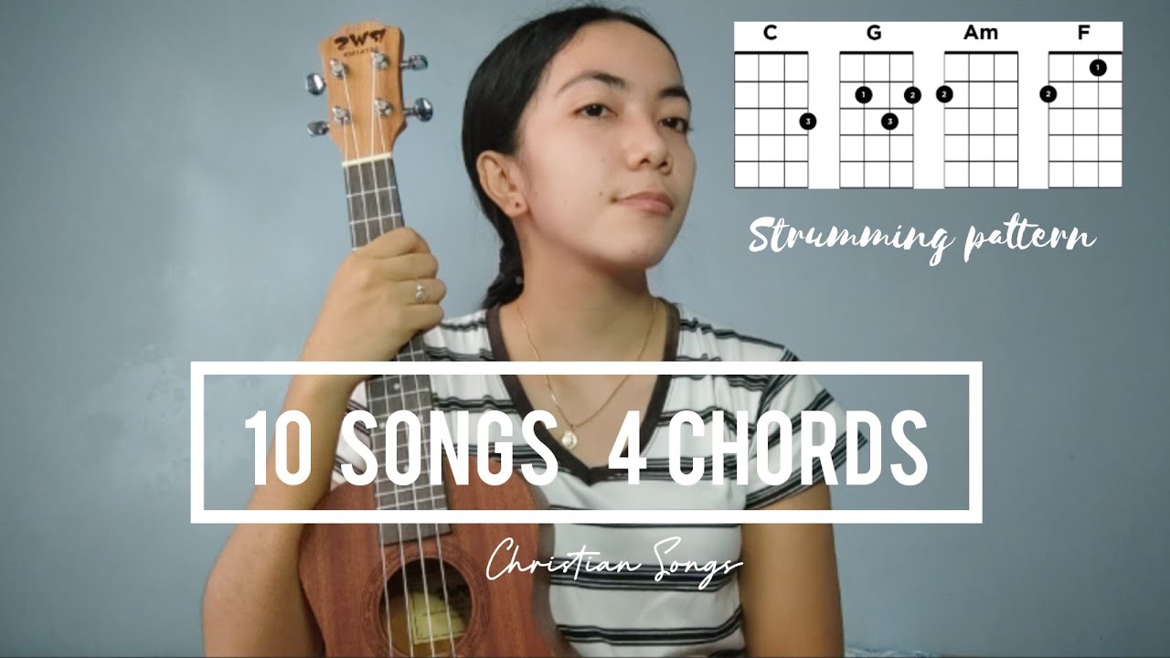 TUTORIAL - 10 SONGS WITH 4 EASY CHORDS | Christian Song | Lyrics ...