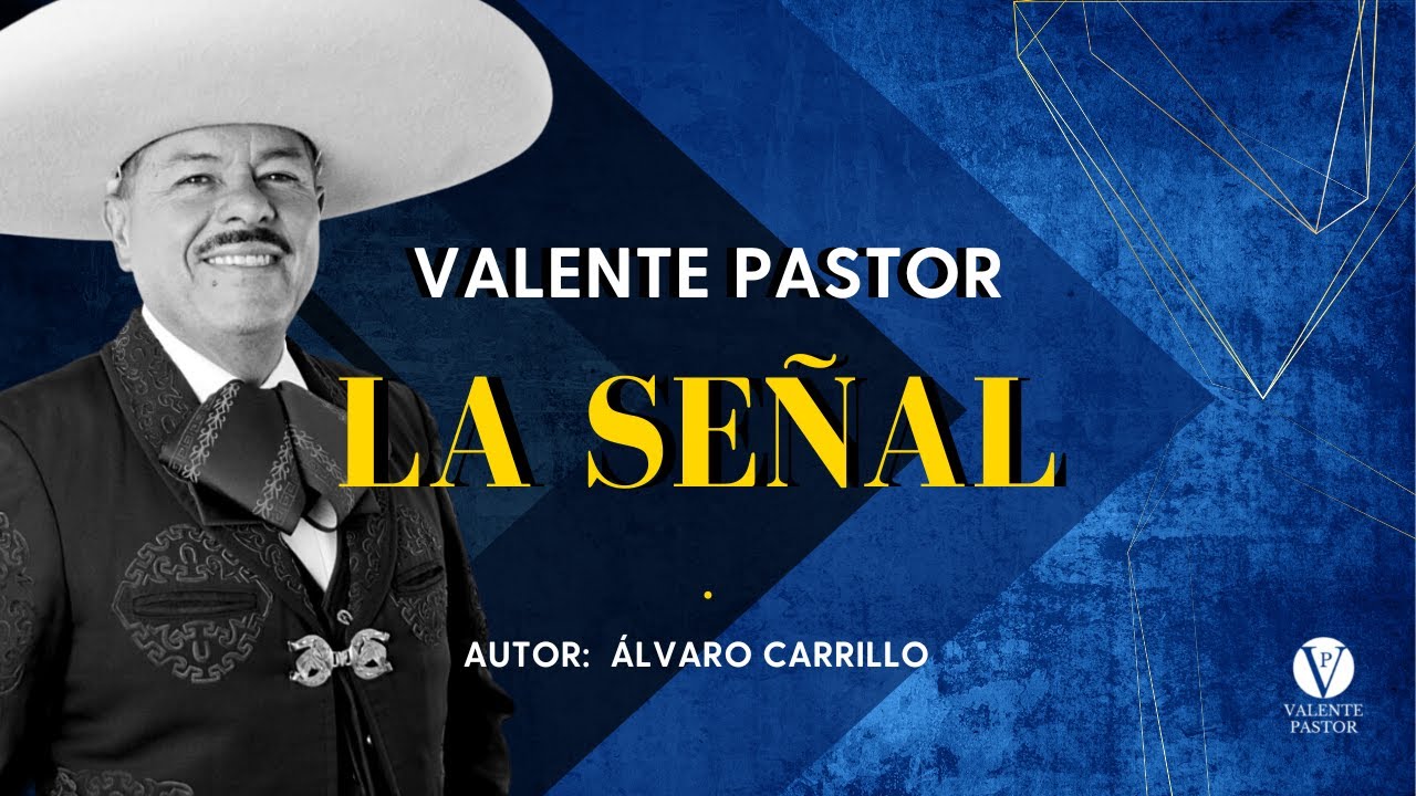 Valente Pastor: La Señal - YouTube