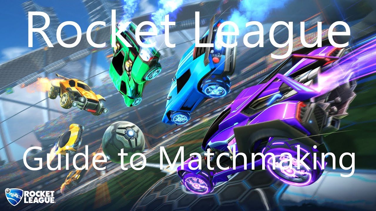 Rocket League | Guide to Matchmaking - YouTube