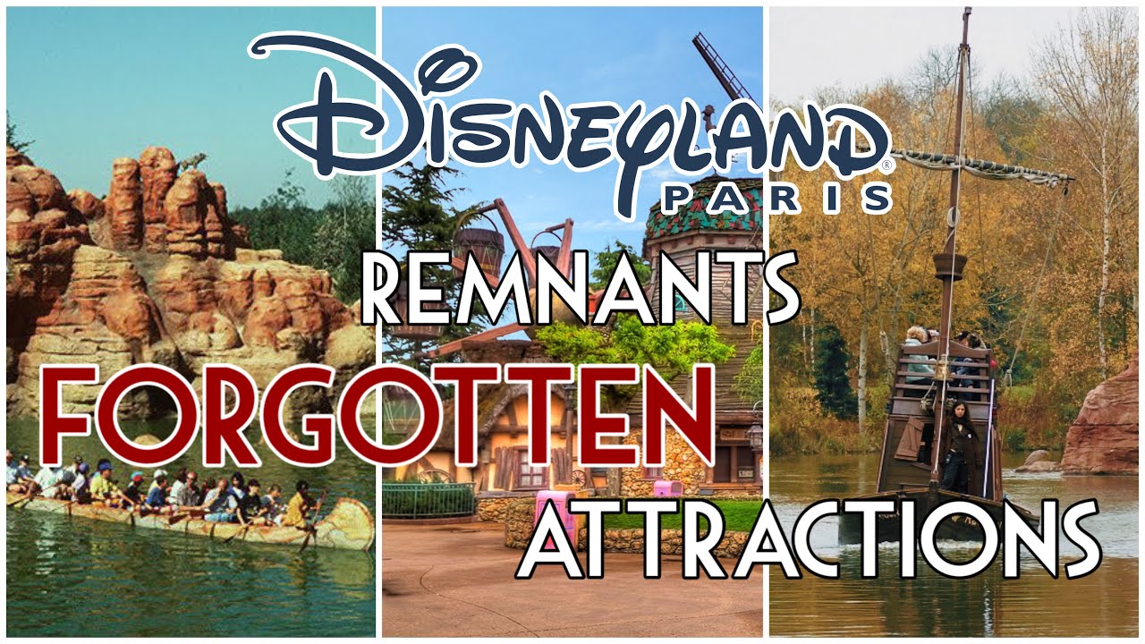 Discovering the Remains of Disneyland Paris’ Forgotten Attractions ...