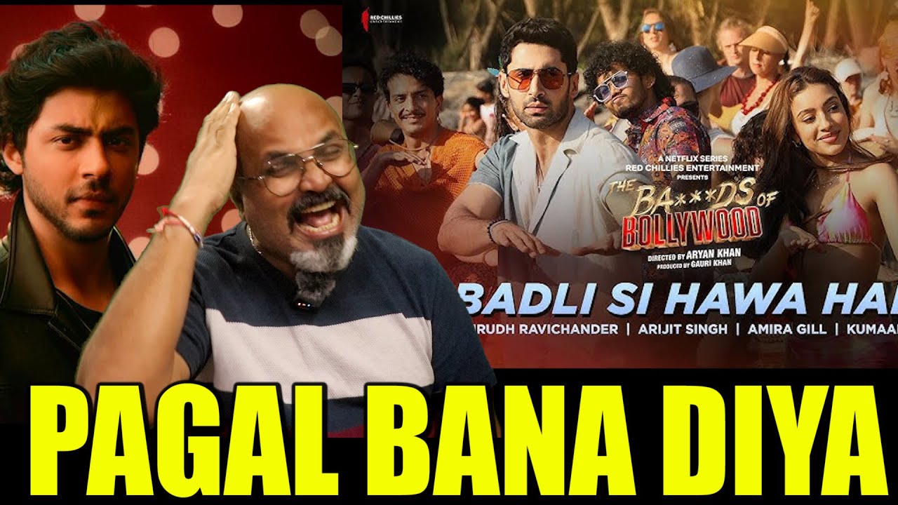 Badli Si Hawa Hai | Song OF Bads Of Bollywood | Reaction By Viral News ...