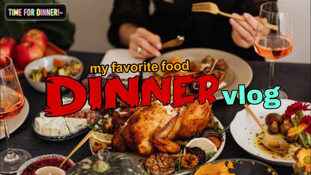 Kal मैं रात ko dinner me tha | My Dinner with Dad - A Vlog About Dinner ...