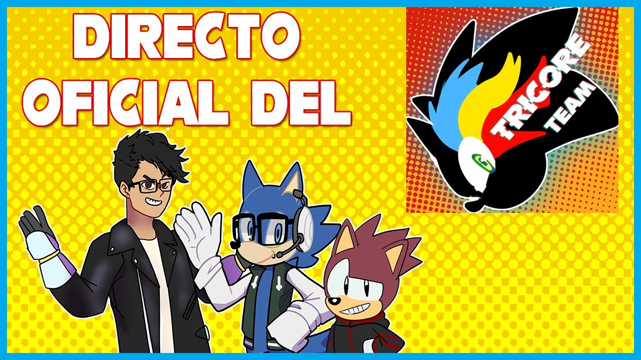 HABLANDO DE SONIC FRONTIERS | TRICORE TEAM🔵🟡🔴 - YouTube