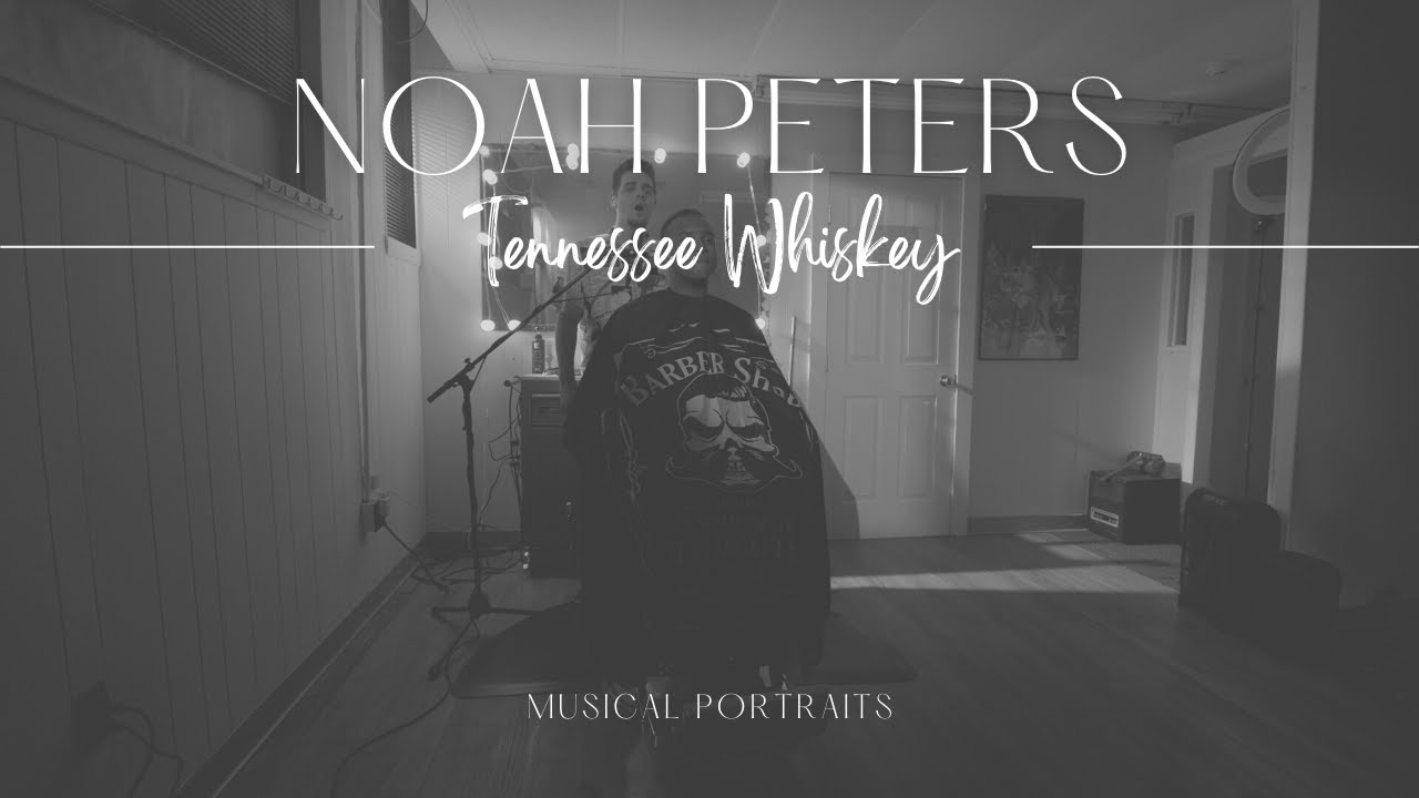 Noah Peters | Tennessee Whiskey (Acapella) | Musical Portraits - YouTube