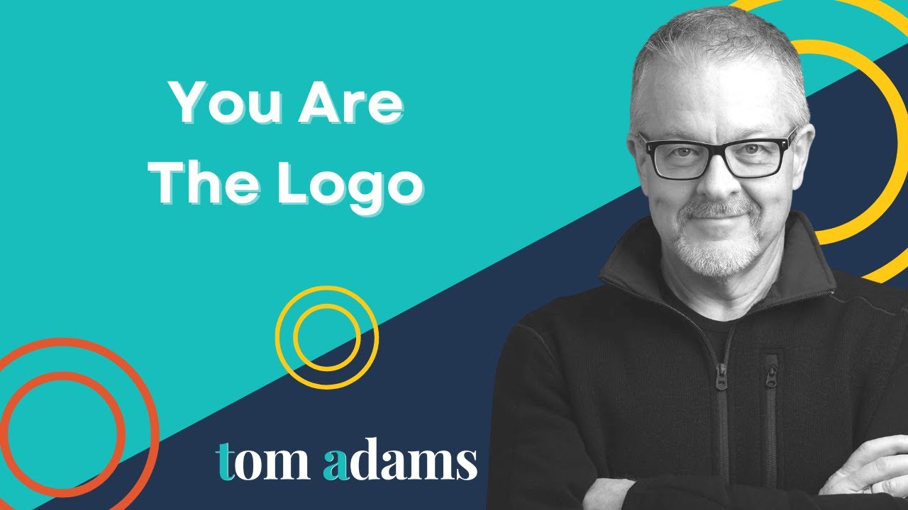 You Are The Logo - A Speech by Tom Adams - YouTube