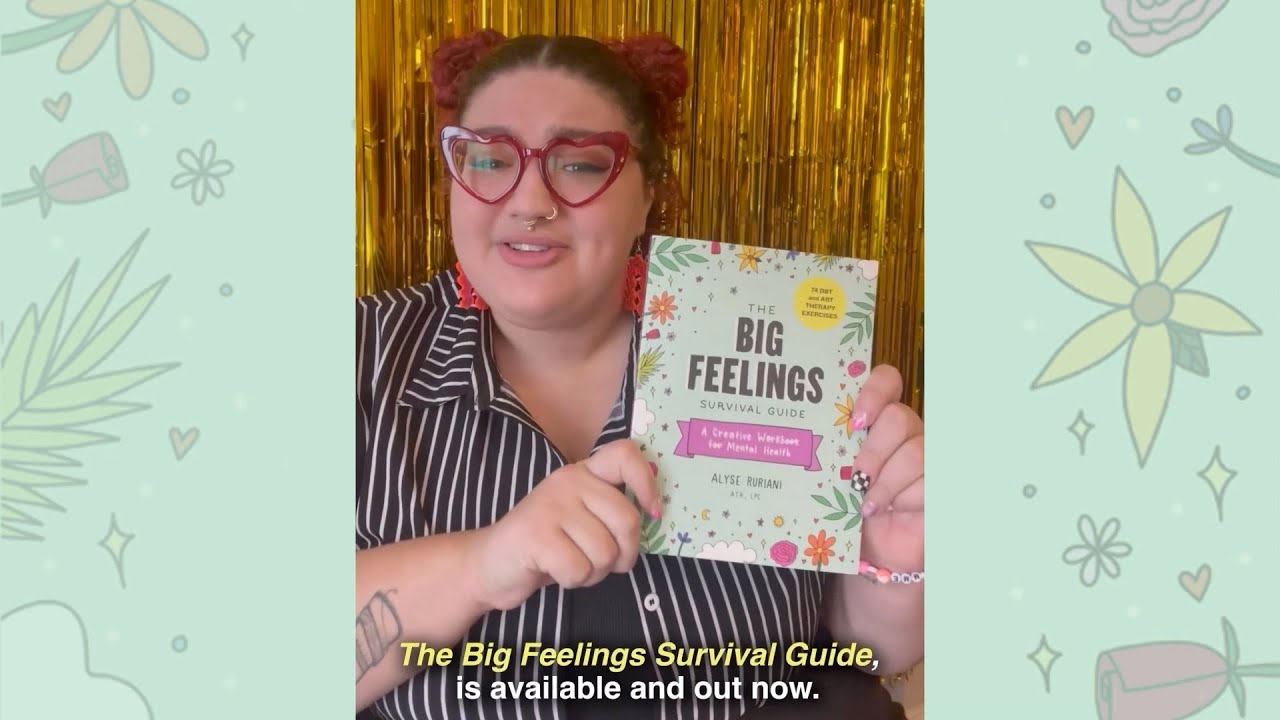 The Big Feelings Survival Guide: A Creative Workbook for Mental Health ...