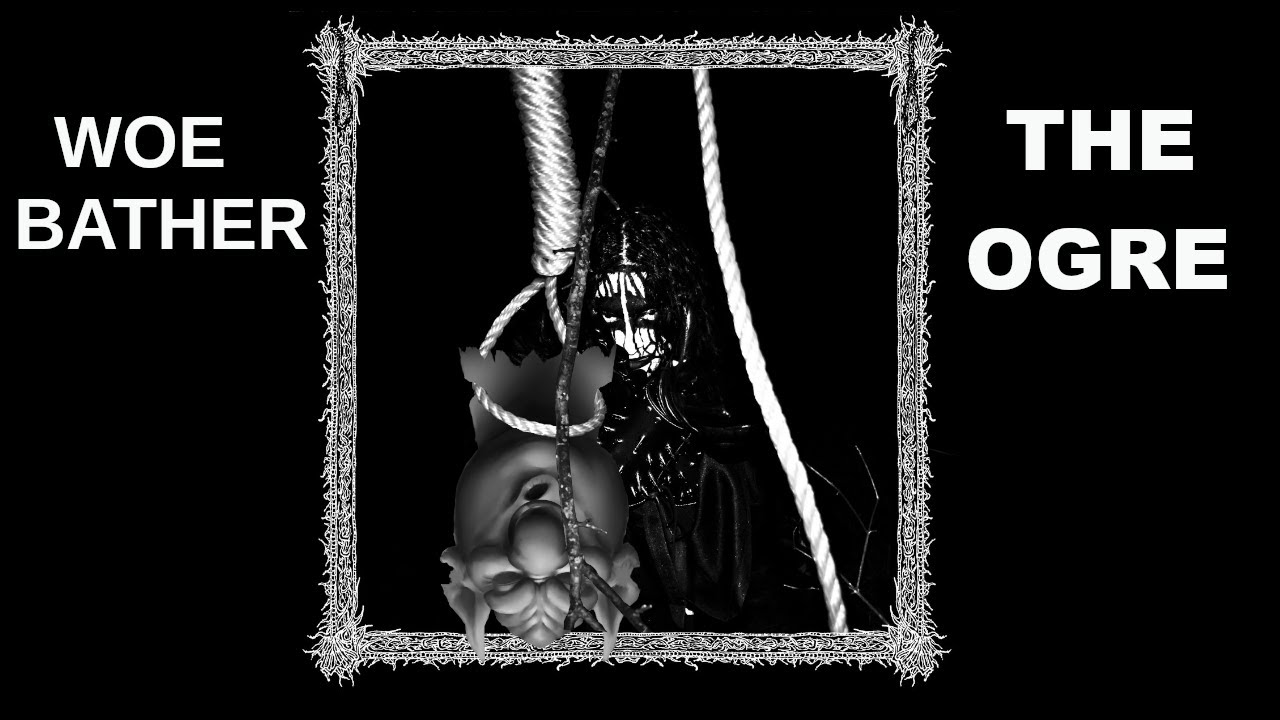 THE OGRE REACTS - WOE BATHER - MAY LONELINESS CONSUME YOU - REACTION ...