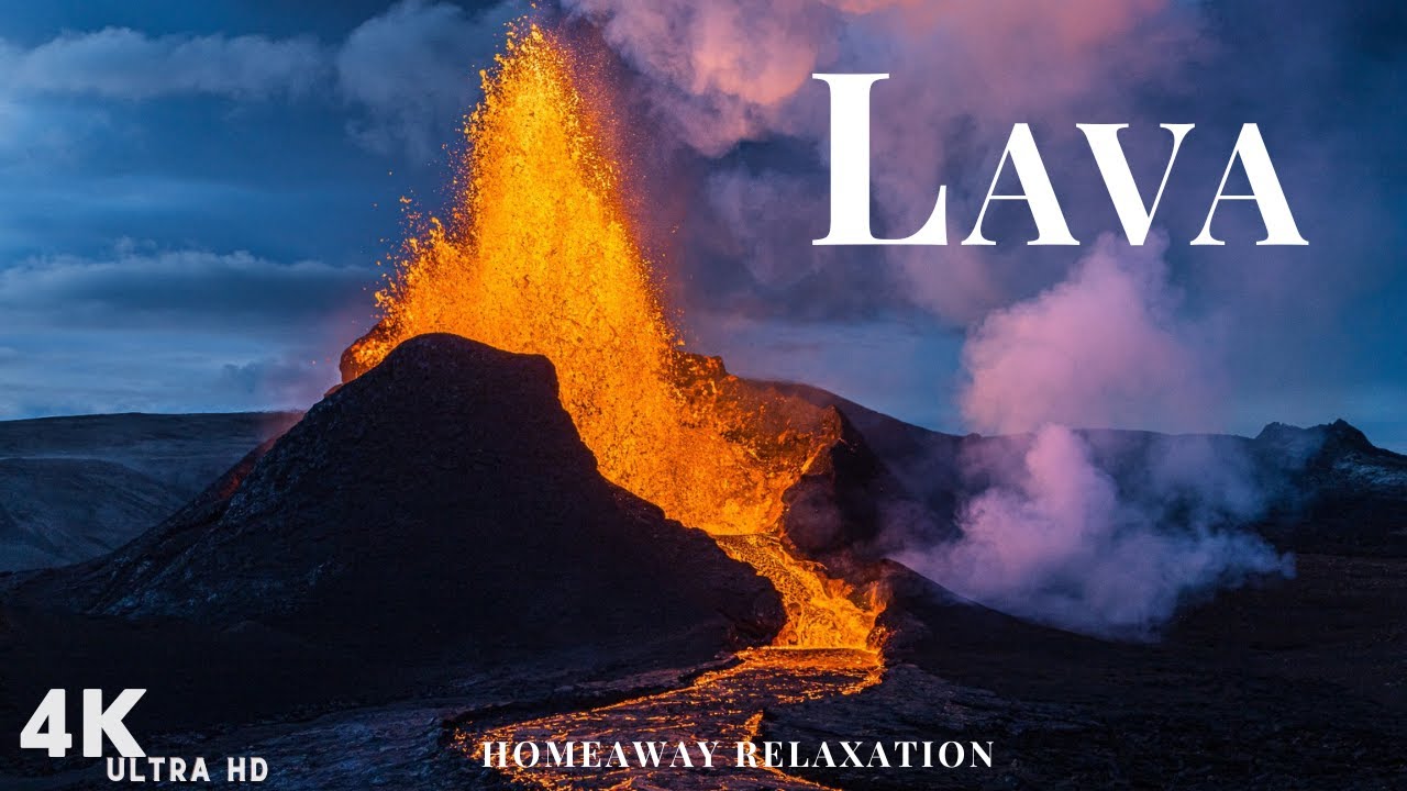 Lava & Volcano in 4k - Scenic relaxation video - Calming music #lava # ...