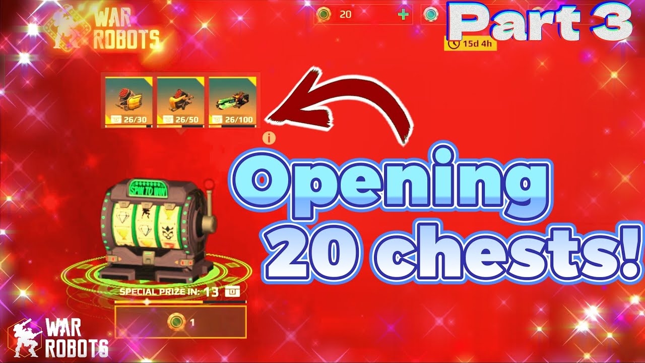 Here's What I Got When I Opened 20 Chests! (Part 3) - War Robots ...
