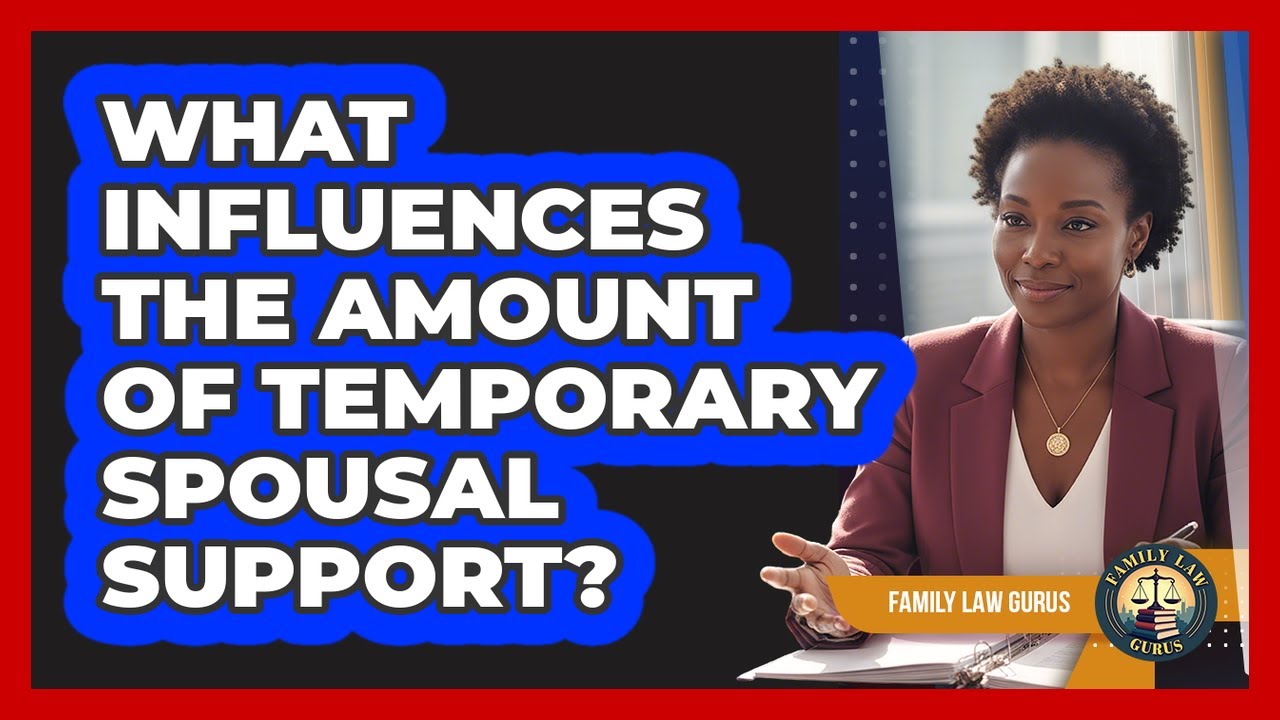 What Influences the Amount of Temporary Spousal Support? - YouTube