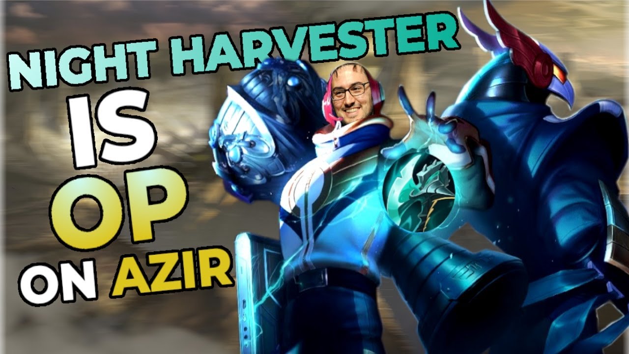 Night Harvester IS OP on Azir! - Body Those Fools | League of Legends ...