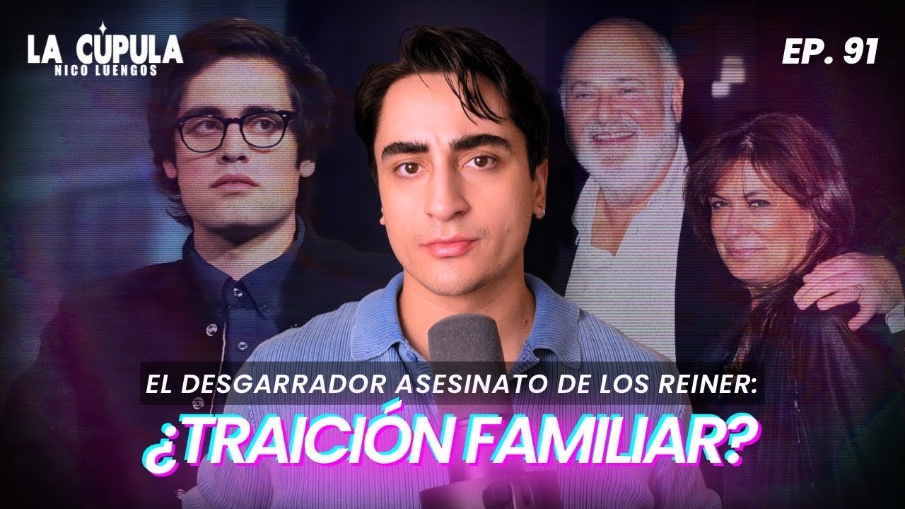 ¿Por qué Nick Reiner mató a sus padres? | La Cúpula Podcast Ep. 91 ...