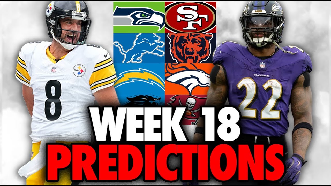 NFL Week 18 Predictions for EVERY GAME!! | NFL Week 18 Preview - YouTube