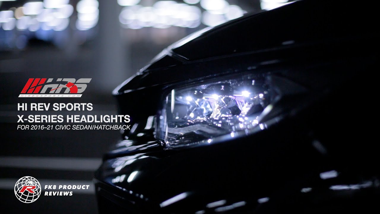 Hi Rev Sports X-Series Headlights for 16-21 Civic Sedan/Hatchback - YouTube