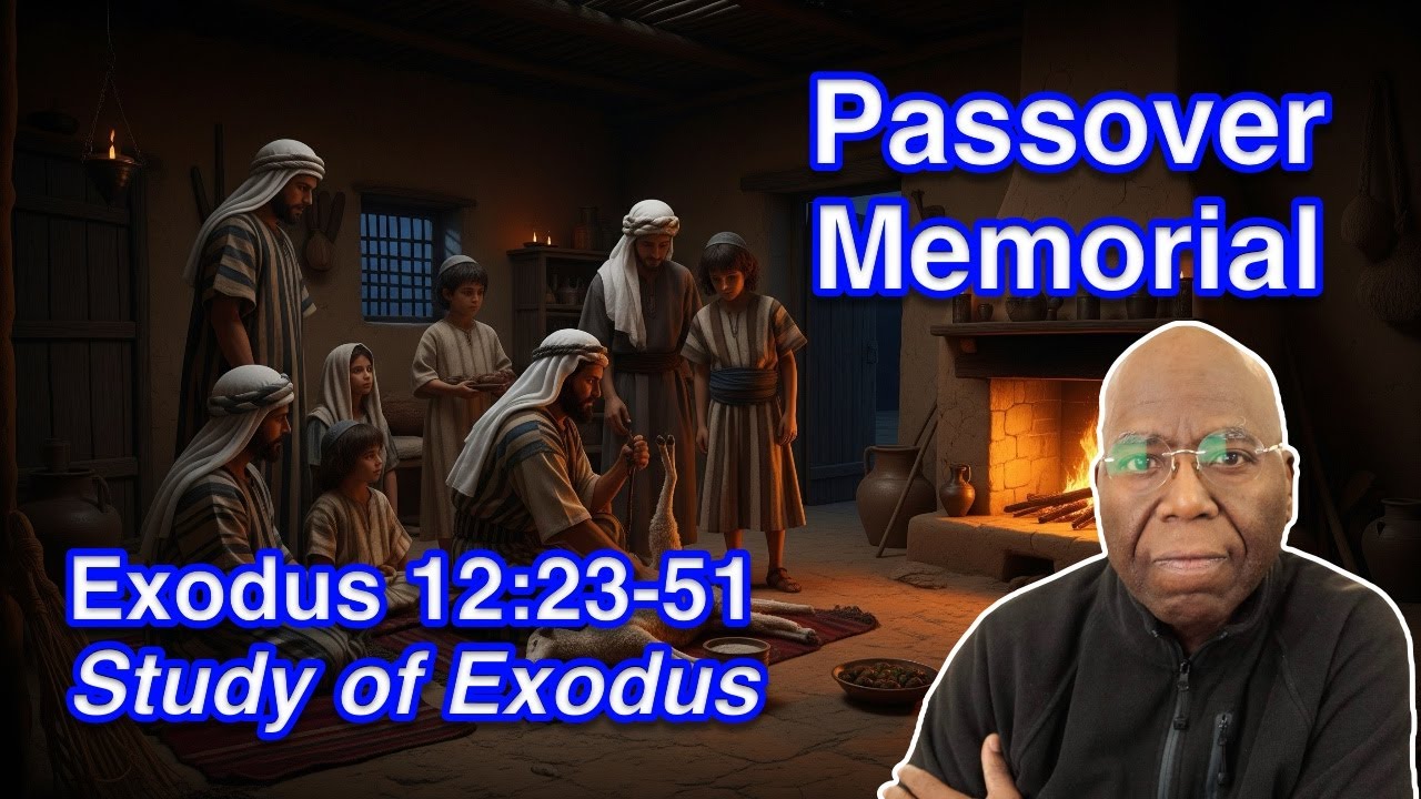 The Memorial of the Passover - Exodus Chapter 12 (part 3) - YouTube