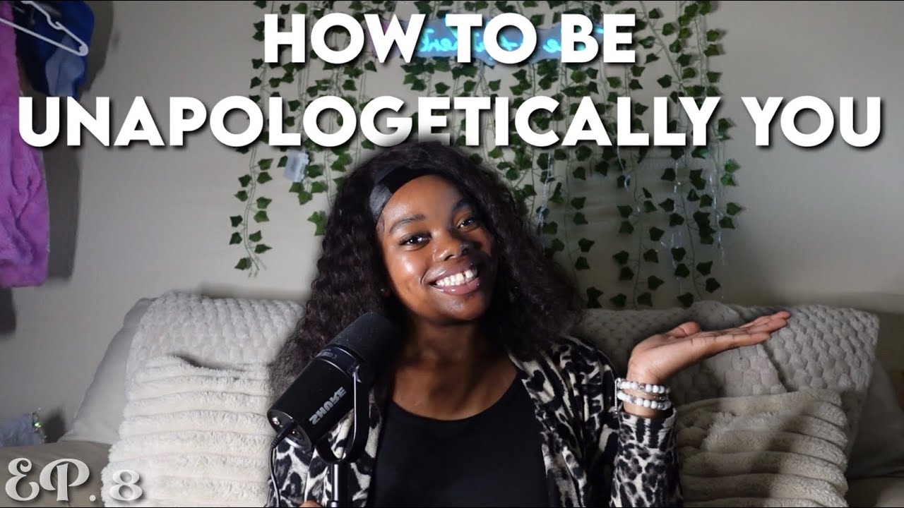 How to Be Unapologetically YOU | Embrace Your True Self ...