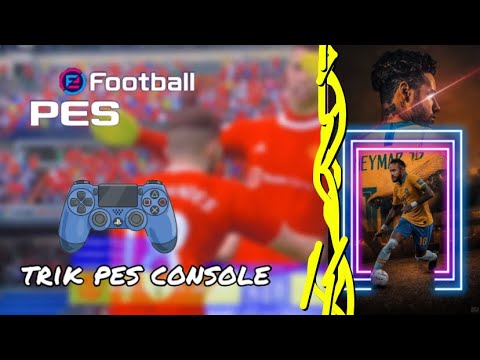 Sebagian trik skill pes console/ps - YouTube