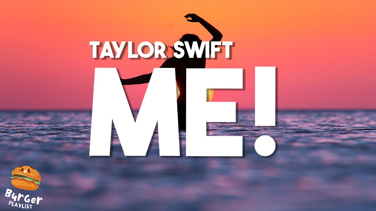 🍔 Taylor Swift - ME! (Lyrics) ft. Brendon Urie - YouTube Music