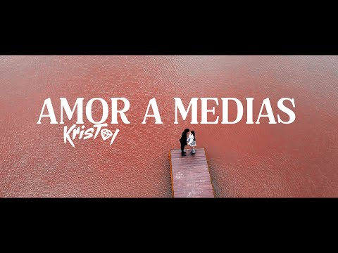 KRISTAL - AMOR A MEDIAS (Official video)