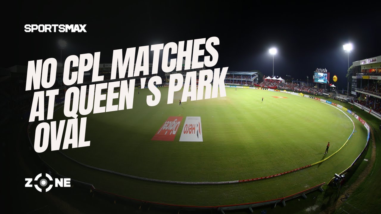 No CPL matches at Queen's Park Oval | SportsMax Zone - YouTube