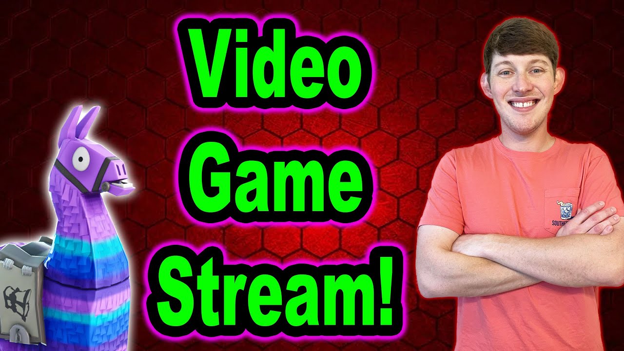 VIDEO GAME STREAM!!! - YouTube