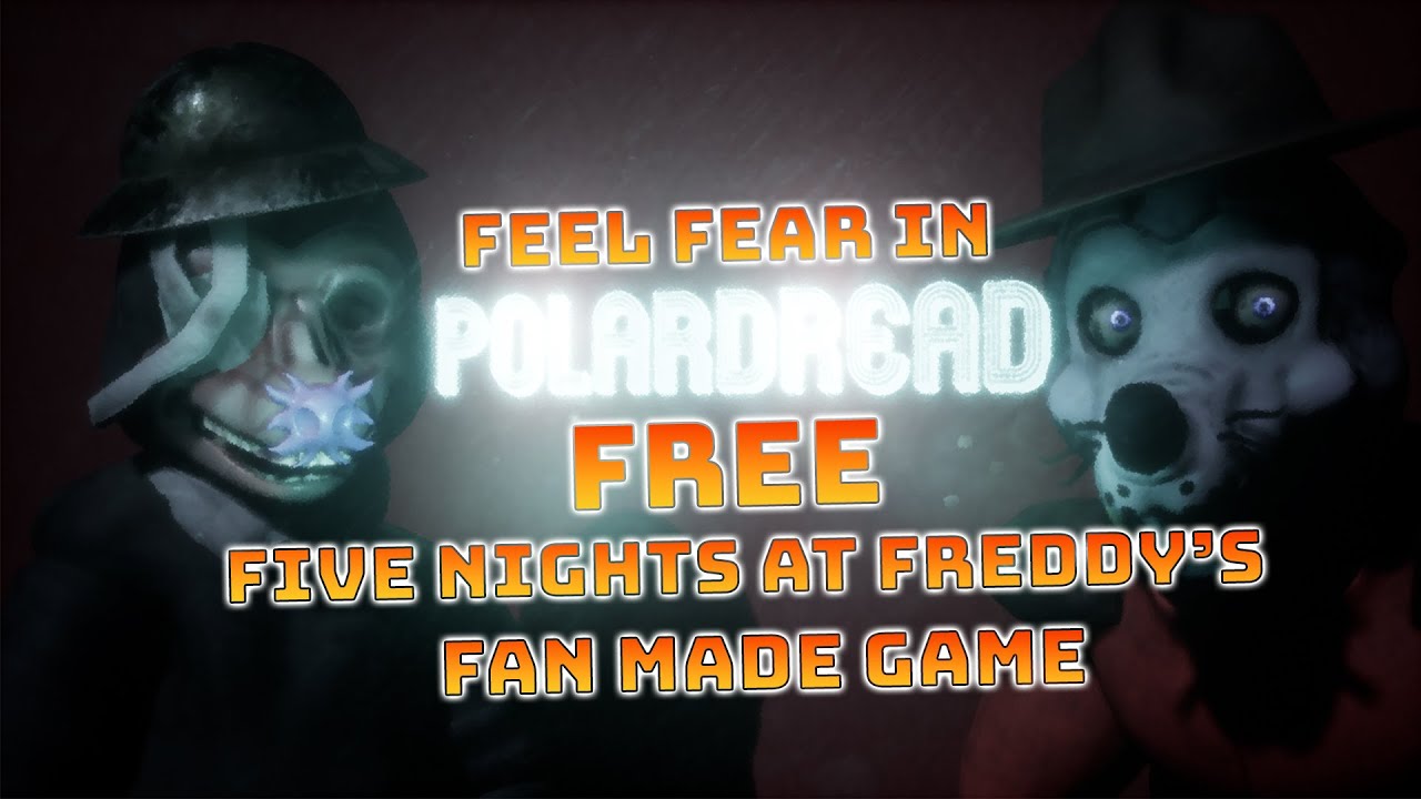 This FREE FNAF fan-made game terrorised me | PolarDread - YouTube